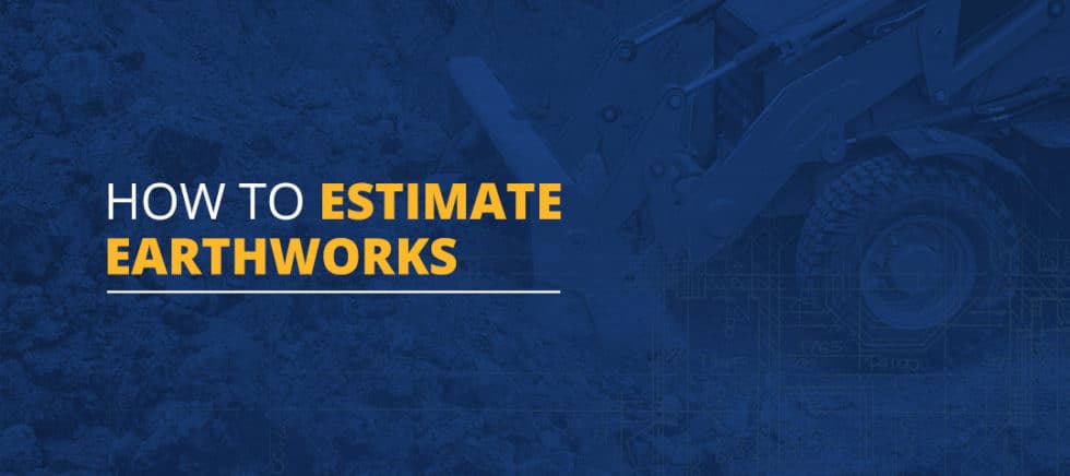 Mastering Earthwork Estimation: Techniques and Tips