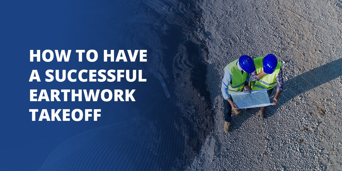 How to Have a Successful Earthwork Takeoff - TOPS
